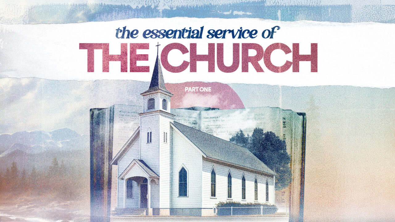 The Essential Service of The Church (series) - Rivers Store